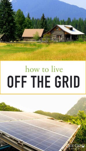 How To Live Off The Grid: 8 Things You Need Now - Off Grid World