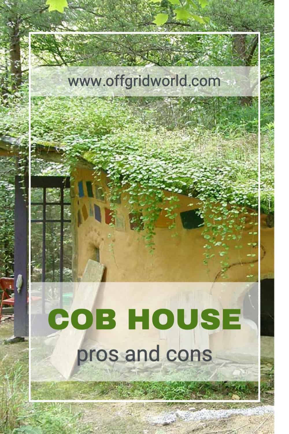 Cob House Pros and Cons - Off Grid World