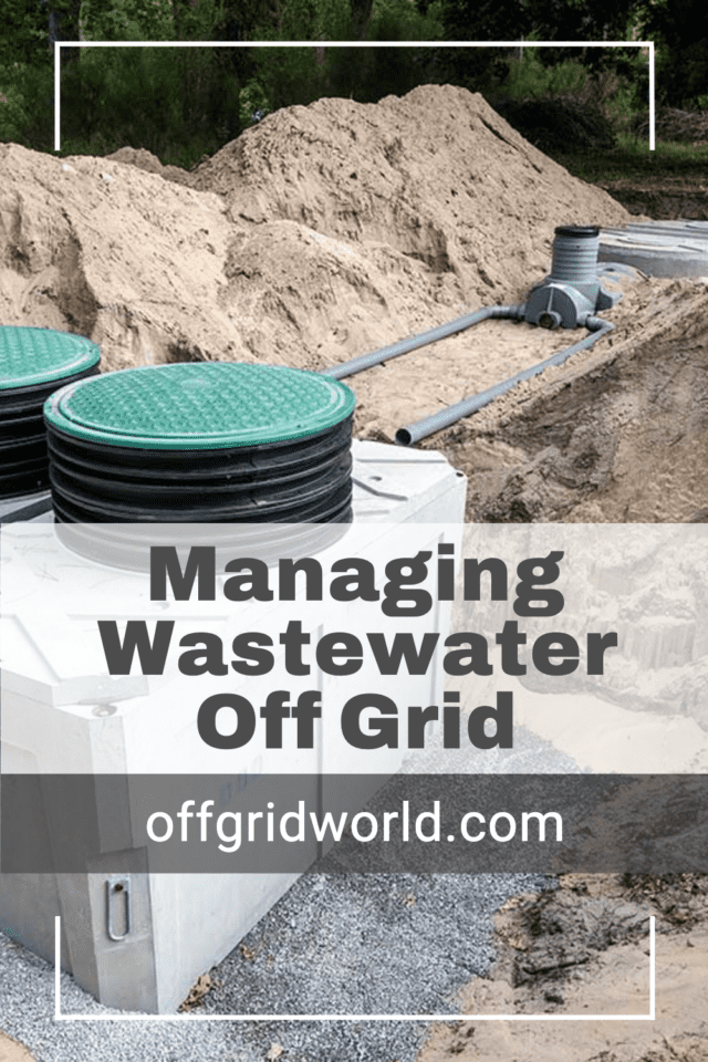 Off Grid Septic System and Wastewater Treatment - Off Grid World