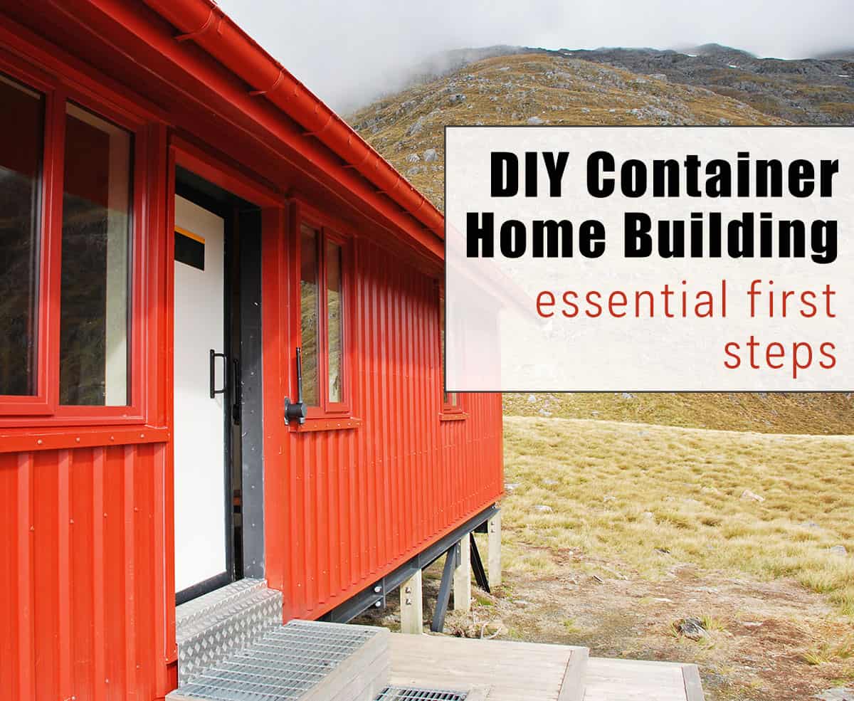DIY Container Home Building: Essential First Steps - Off Grid World