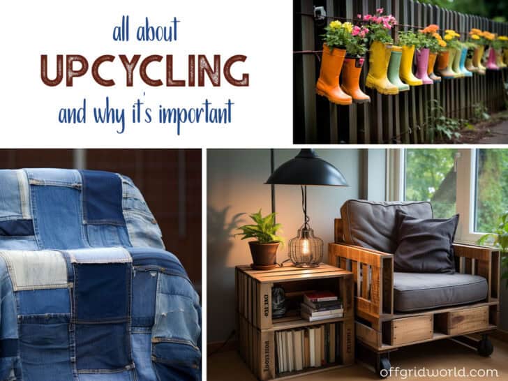 What Is Upcycling, And Why Is It Important? - Off Grid World